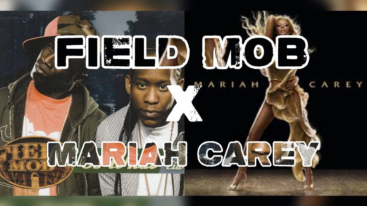 Field Mob x Mariah Carey ~ Say So What (Mashup) - YouTube