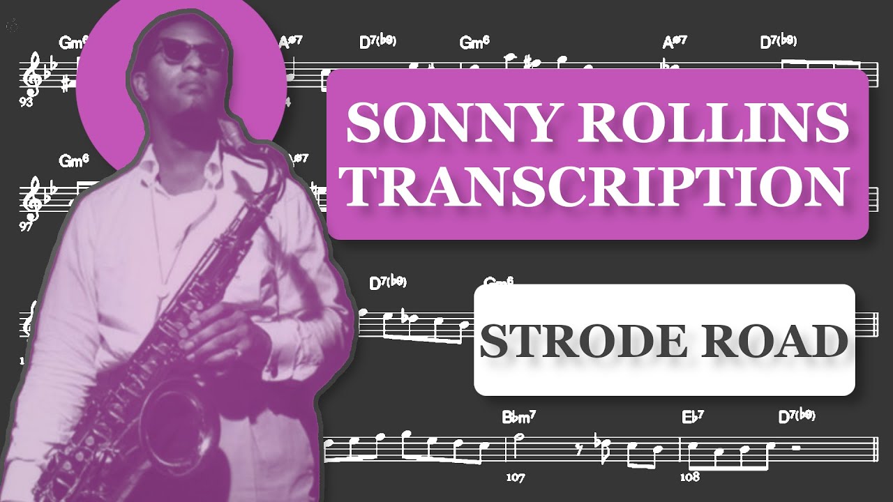 Sonny Rollins - Strode Road (Bb) Transcription - YouTube
