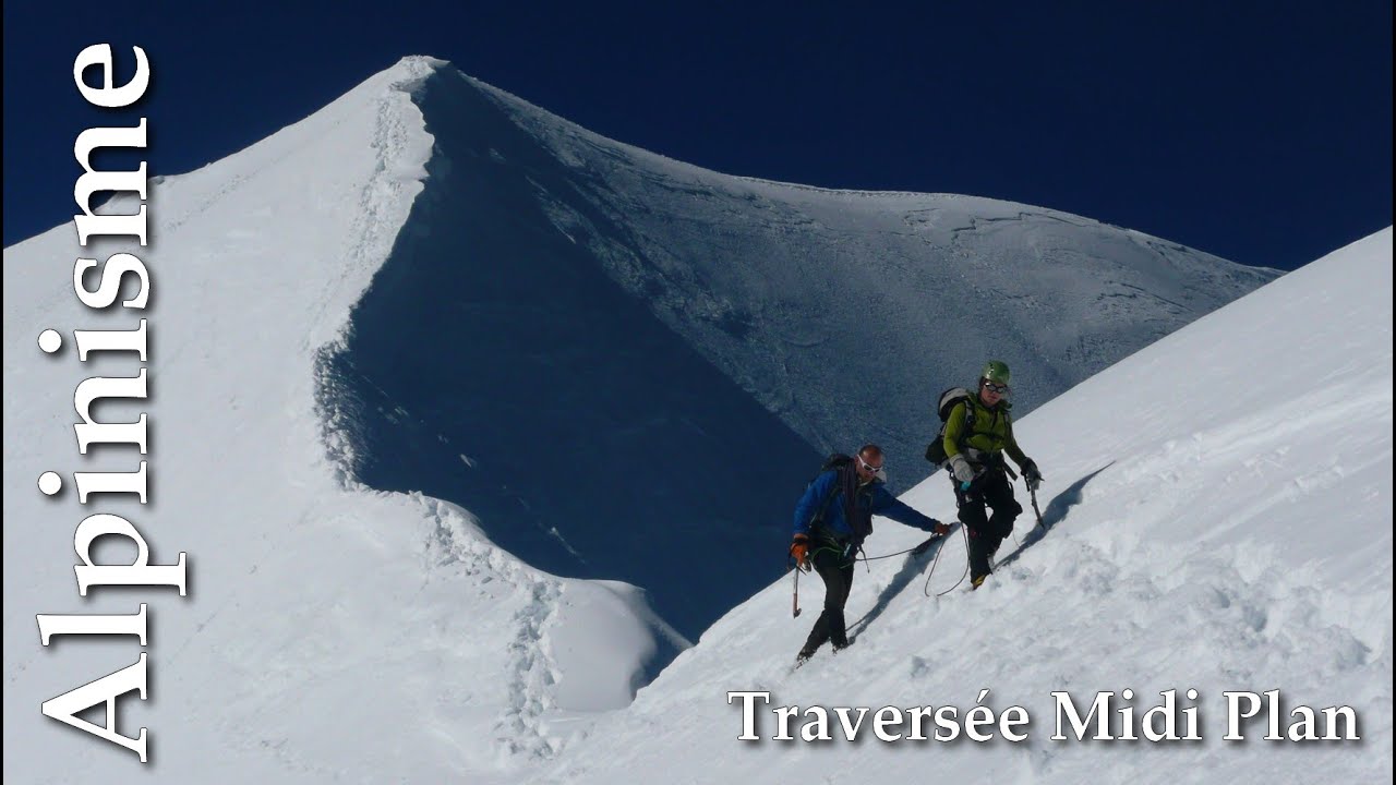 Traversée Midi Plan - YouTube