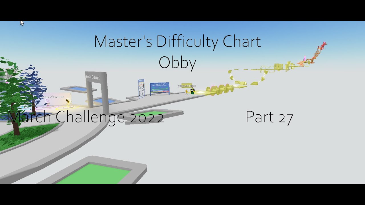 Master's Difficulty Chart Obby (Part 27) [March Challenge 2022] - YouTube