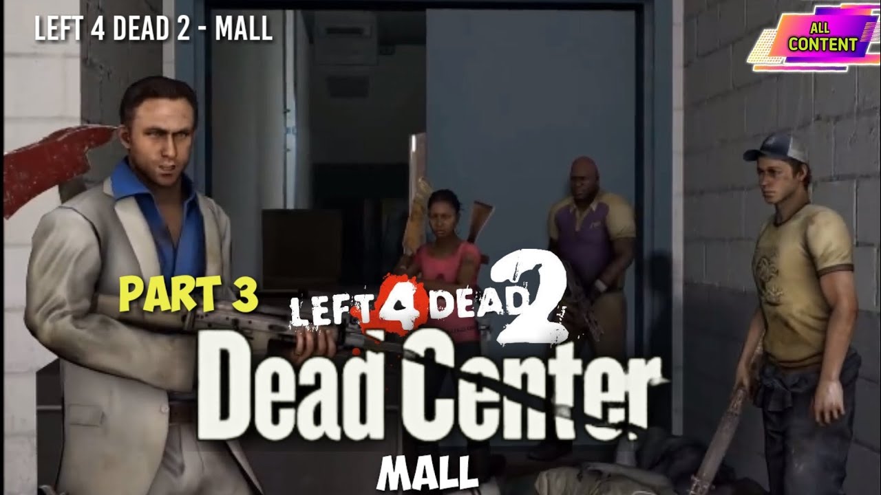 [SFM] LEFT 4 DEAD 2 - DEAD CENTER PART 3 - MALL - YouTube
