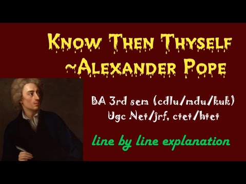 Know Then Thyself by Alexander Pope - YouTube