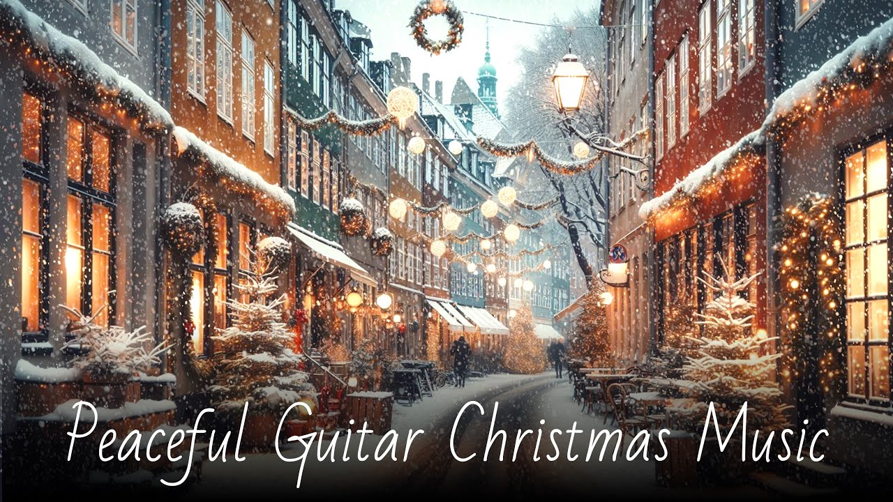 Guitar Christmas music🎄 Peaceful BGM for Relaxation ~ Studying ~Work ...