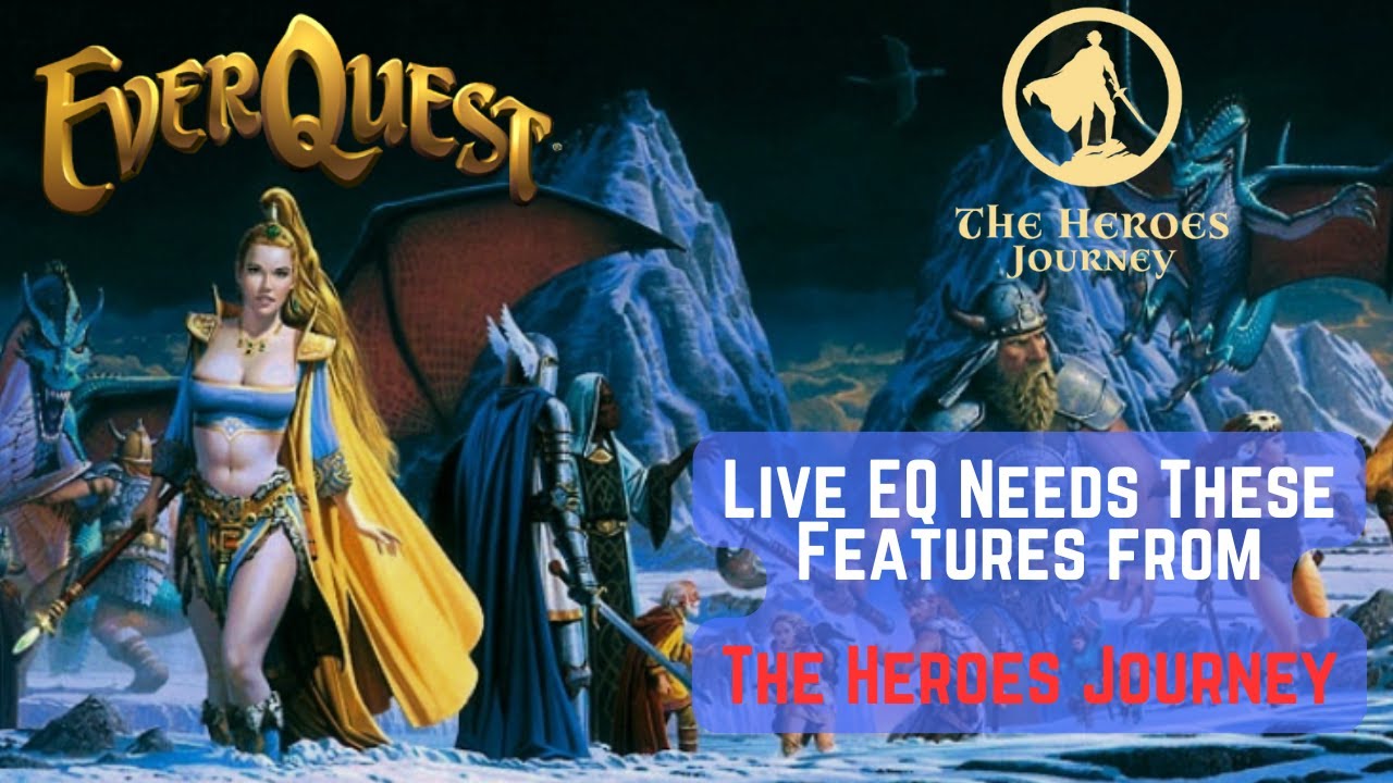 What Live Everquest needs to take from The Heroes Journey - YouTube