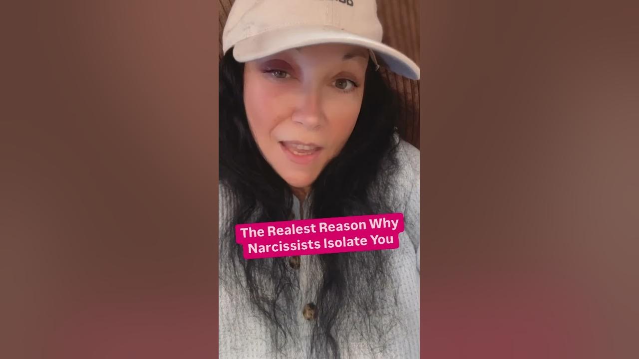 The Realest Reason Why Narcissists Isolate You - YouTube