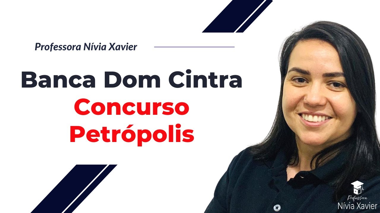 Banca Dom Cintra Concurso Petrópolis | Nívia Xavier Português para Concurso - YouTube