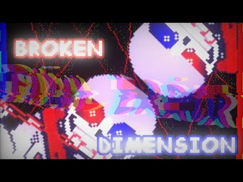 * BROKEN DIMENSION V2 - YouTube