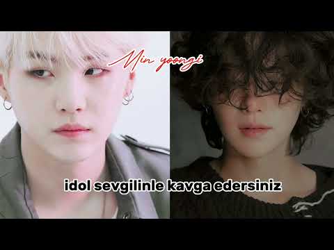 min yoongi ile hayal et ~idol sevgilinle kavga edersiniz ~TB
