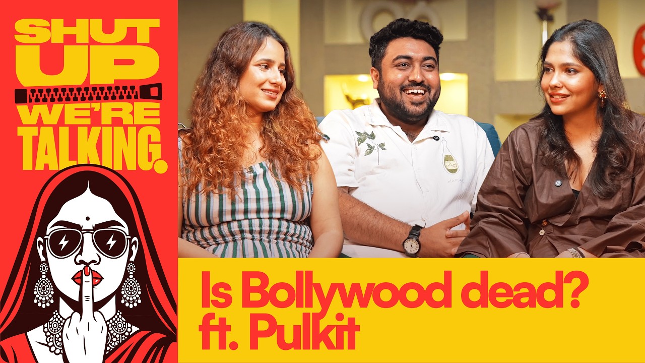 Growing Up with Bollywood Ft. @Pulkit.Kochar | Shut Up We Are Talking ...