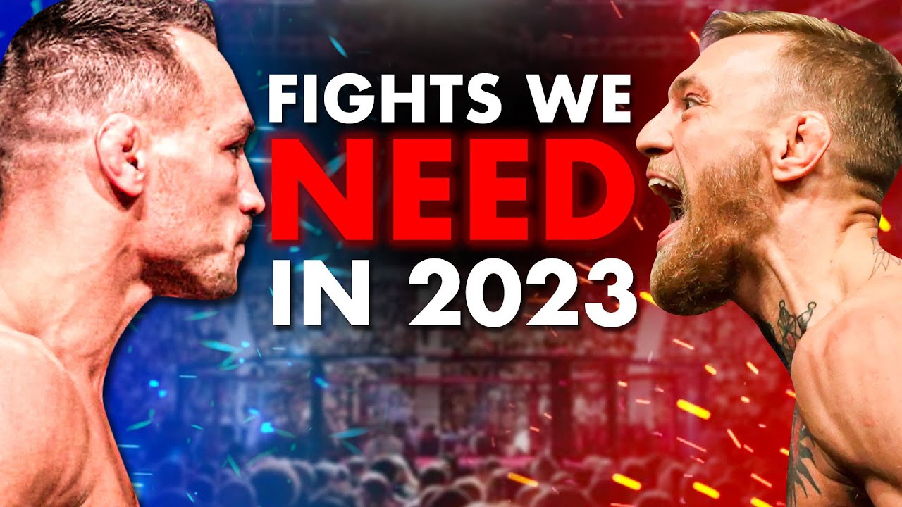 10 MMA Fights We NEED to See in 2023 - YouTube