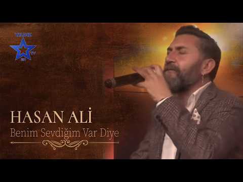 Hasan Ali  - Benim Sevdiğim Var Diye (Dün Gece Rüyamda Gördüm)