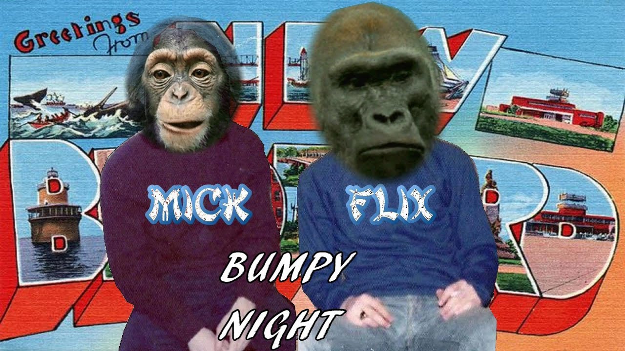 BUMPY NIGHT - YouTube