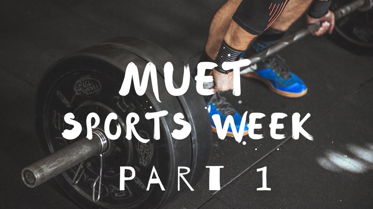Muet Sports Week 2020 ki Kahani | Part 1 - YouTube