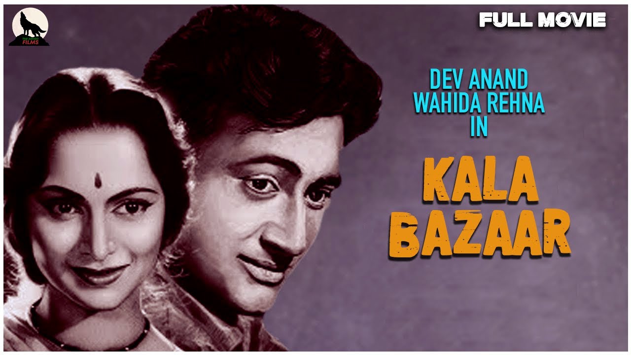 Kala Bazar 1960 Full Movie in Hindi Dev Anand, Waheeda Rehman - YouTube