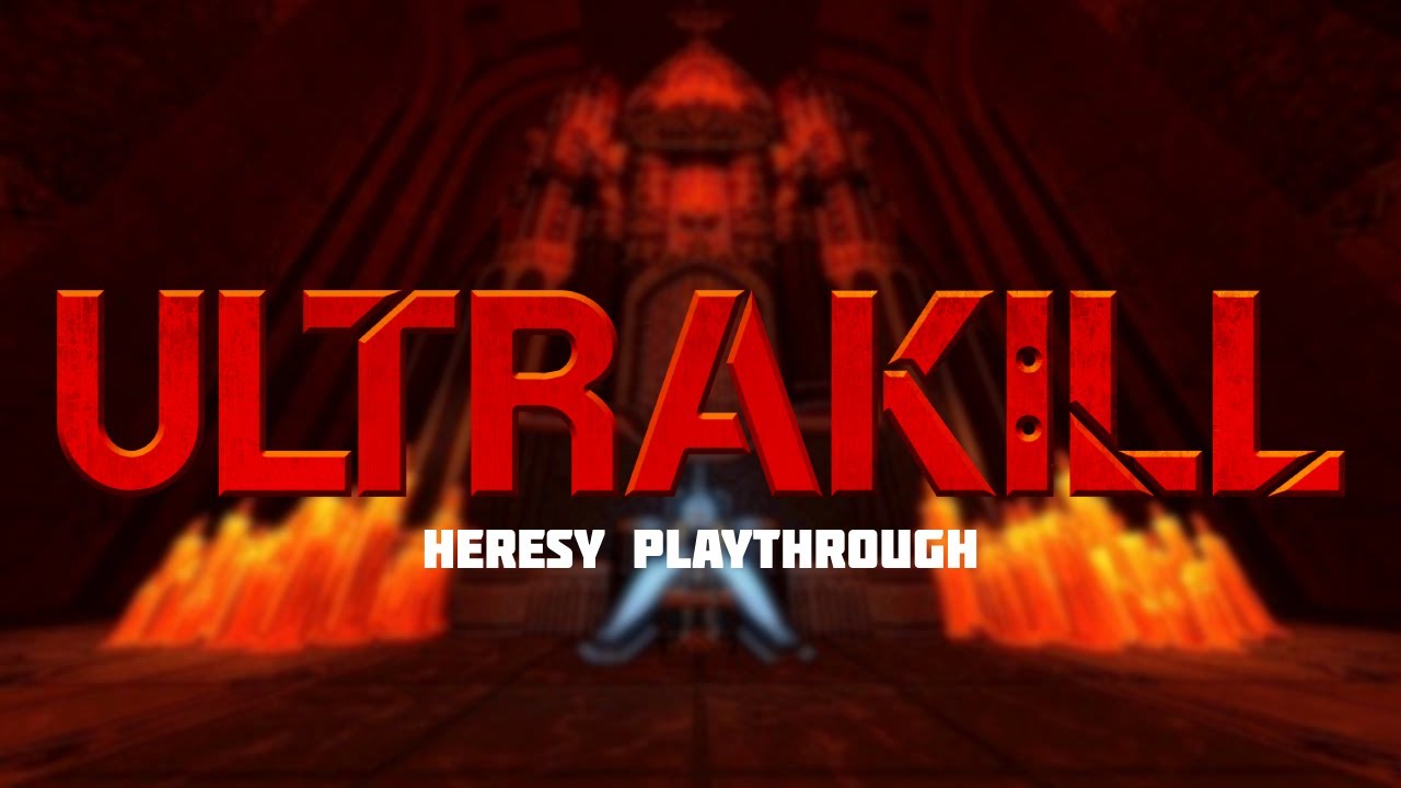 Ultrakill | Heresy playthrough - YouTube