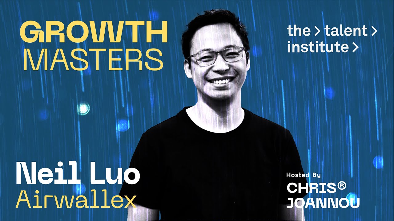 Masters of Growth with Neil Luo (Airwallex) - YouTube