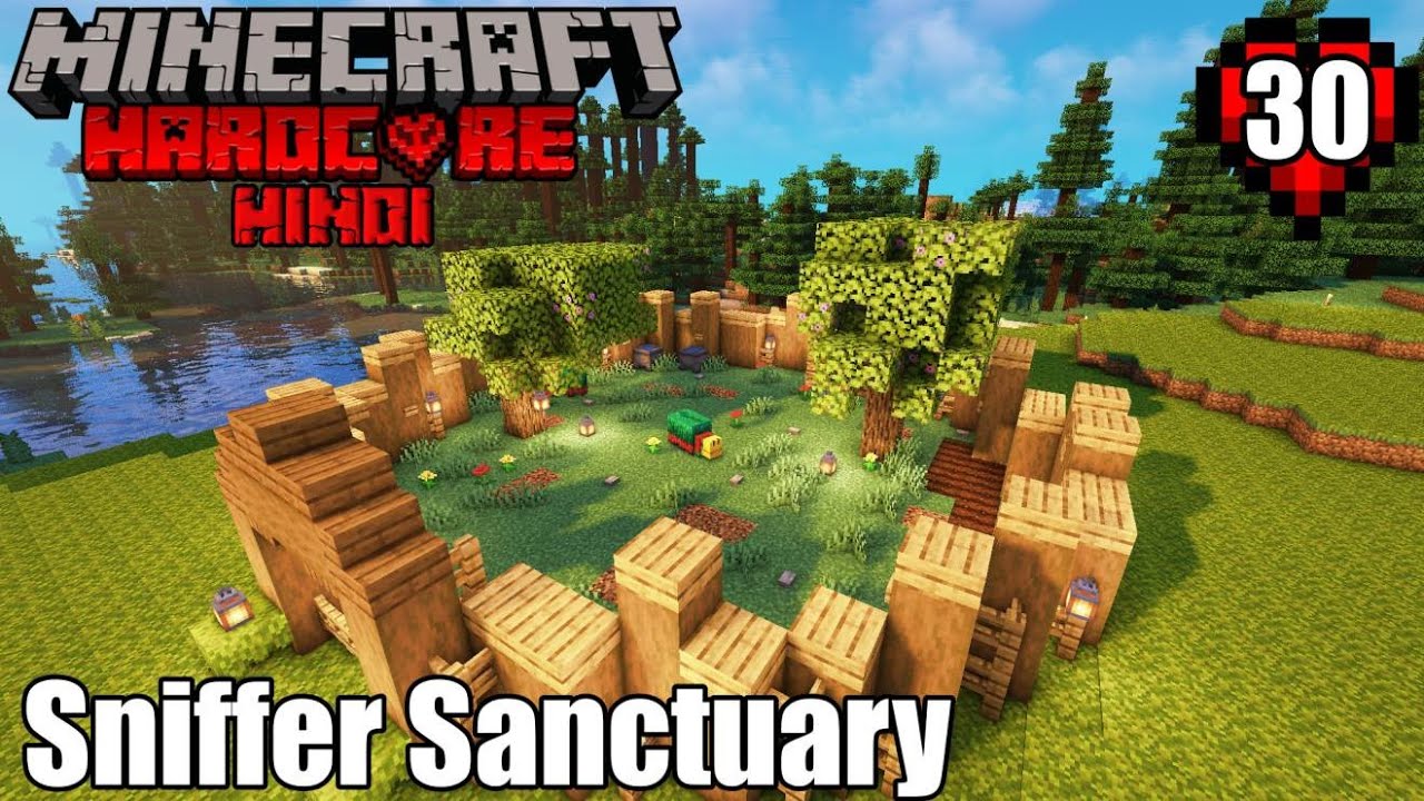 I Build Sniffer Sanctuary in my Minecraft Hardcore World | Episode 30 ...