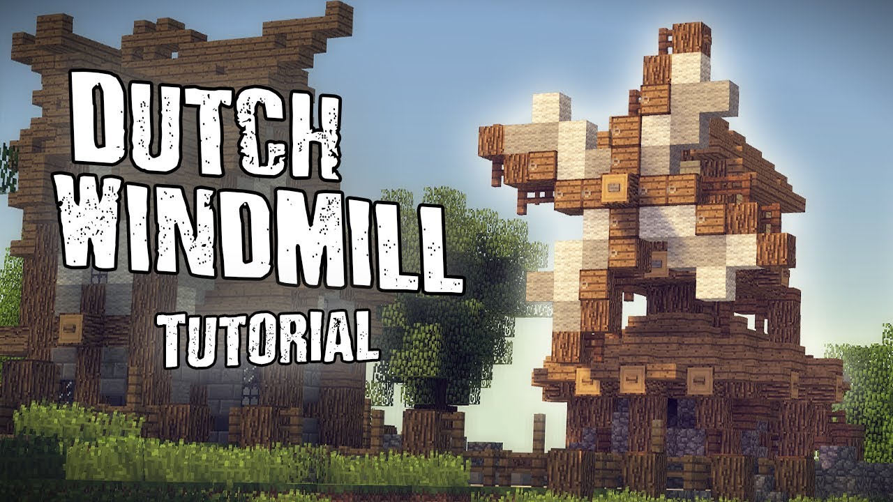 MINECRAFT: Dutch Windmill Tutorial - YouTube