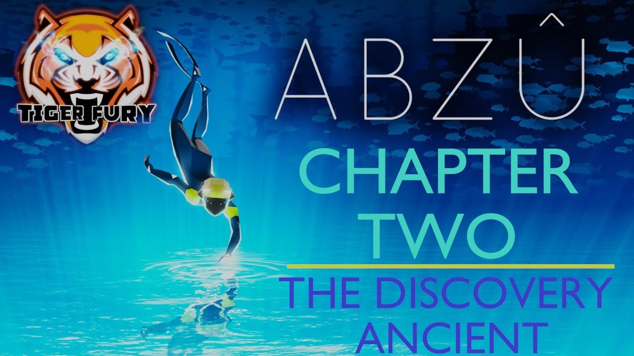 ABZU | Chapter Two : The Discovery Ancient - YouTube