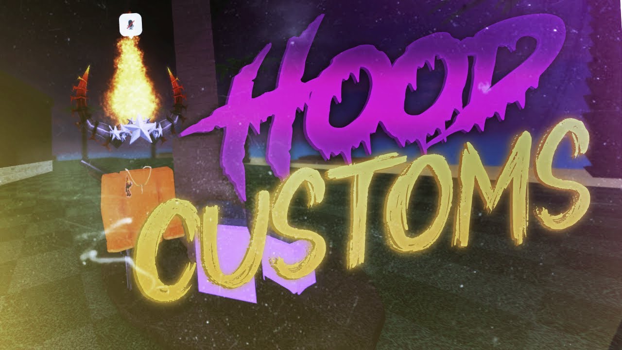 Hood Customs 🎯 - YouTube