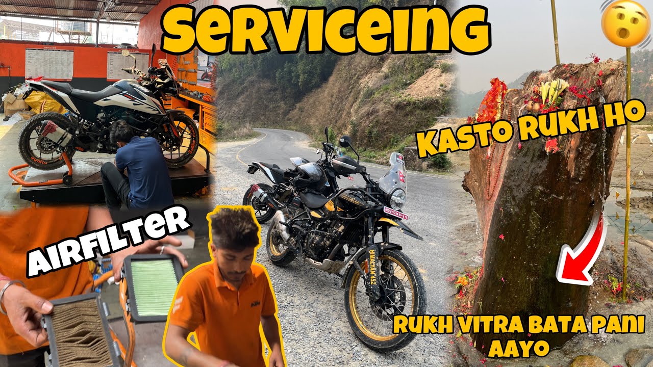 kTm Ra Himalayan Ko Service Garni Bela Vayo//Kasto Rukha Ho Tyo🫨Tupo ...
