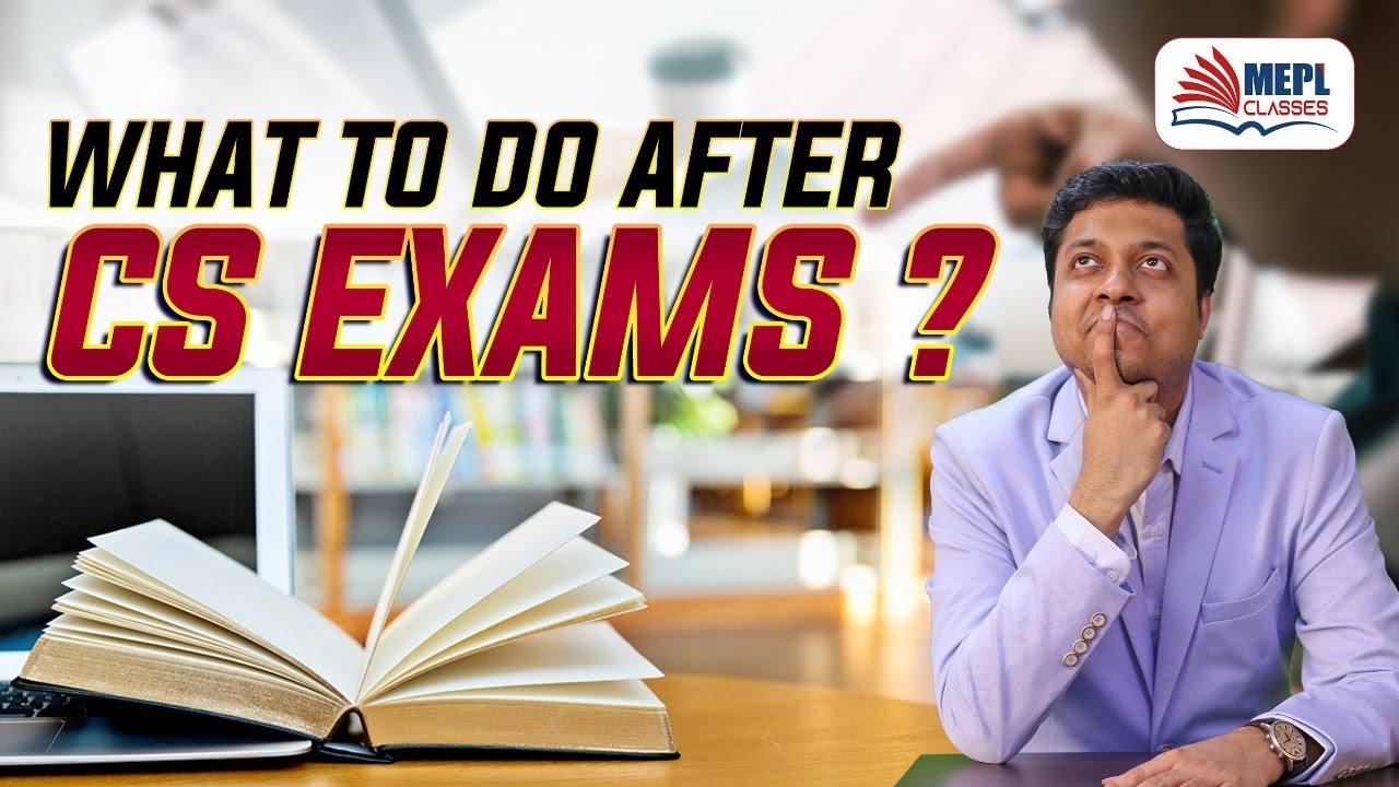 What To Do After CS Exams ? Must Do For All Students | Mohit Agarwal ...