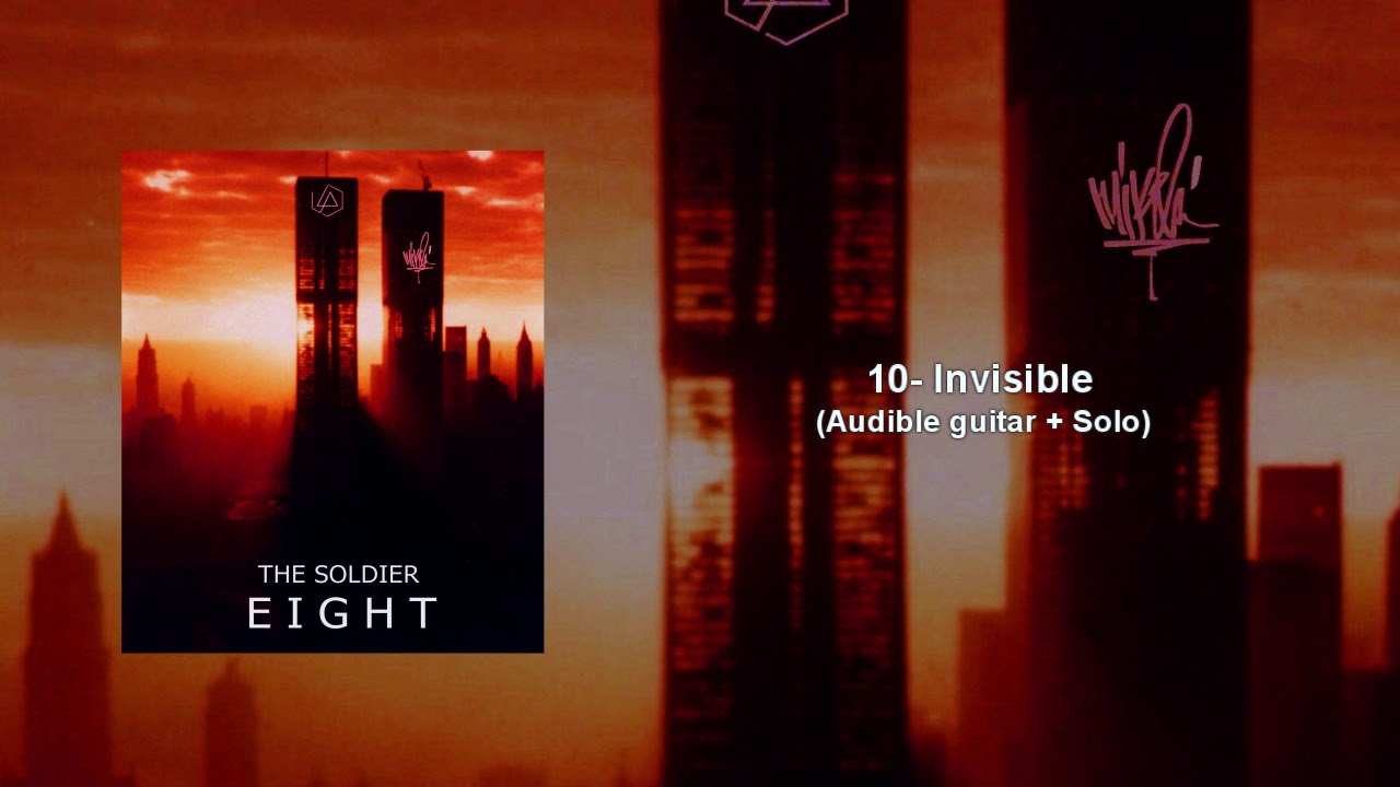 Invisible (Intro-Audible guitar + solo) The Soldier 8 - Linkin Park ...