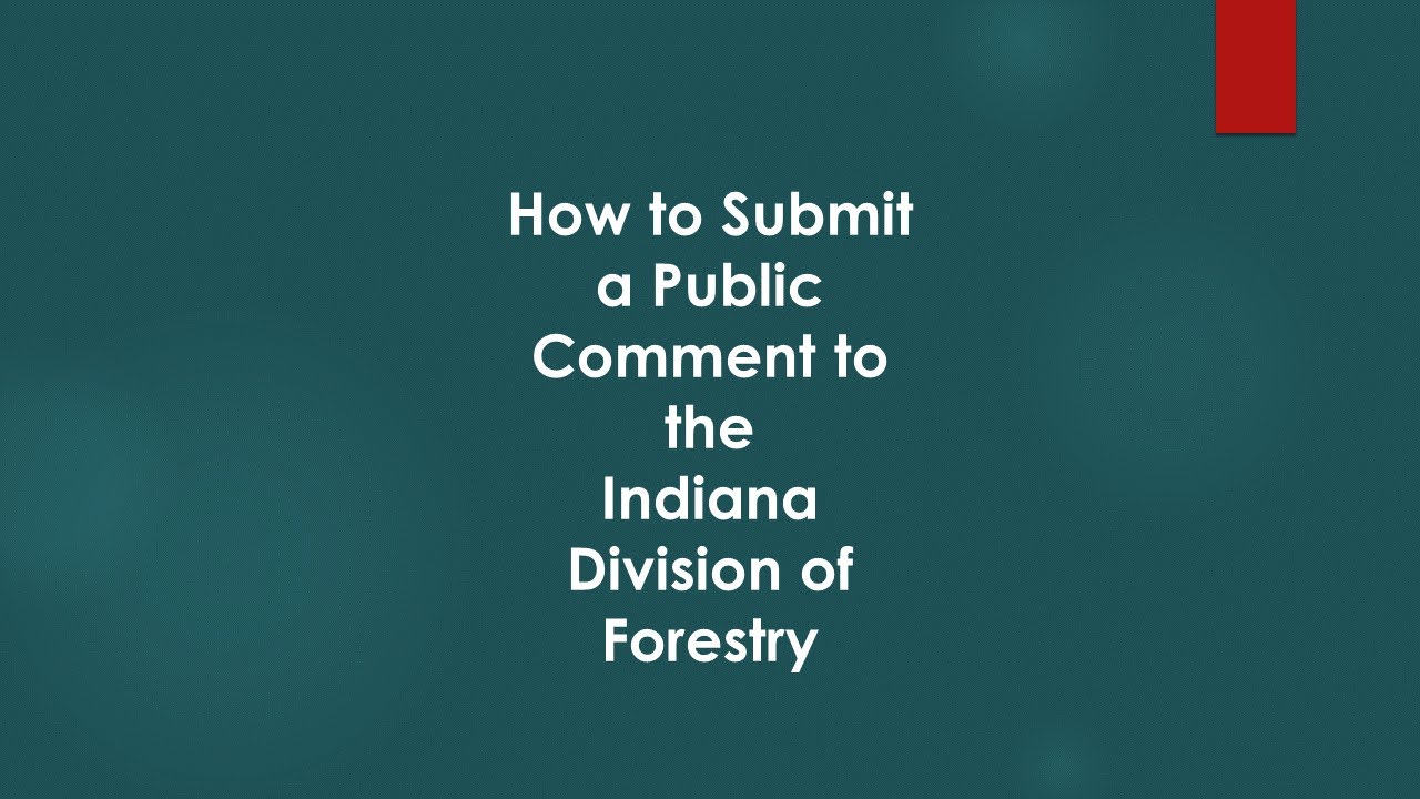 How to Submit a comment to the Indiana Division of Forestry - YouTube