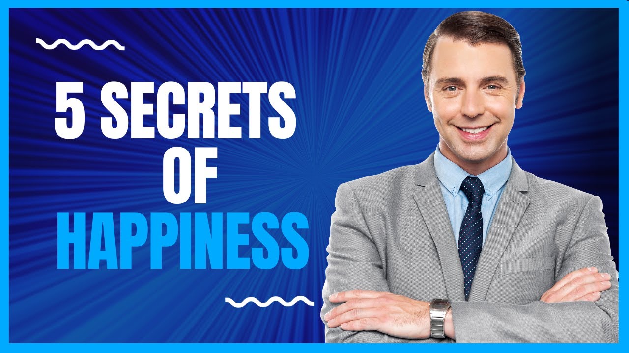 5 Secrets of Happiness you need to know #Happiness#WellBeing# ...