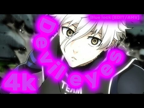 BLUE LOCK [EDIT/AMV] - Devil Eyes #bluelock #edit #amv #devileyes ...