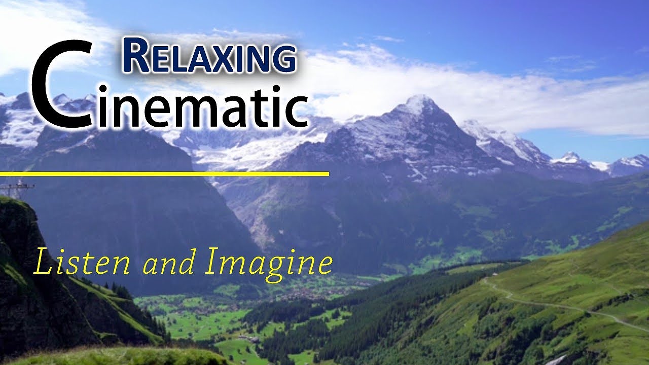 Relaxing Cinematic Music|Mountain Video Scene|Work,Sleep & Relax [Eps ...
