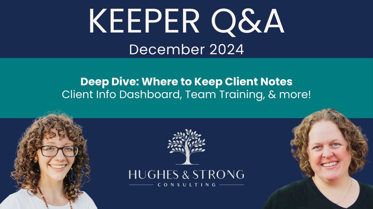 Keeper Q&A | December 2024 (Where to Keep Client Notes) - YouTube