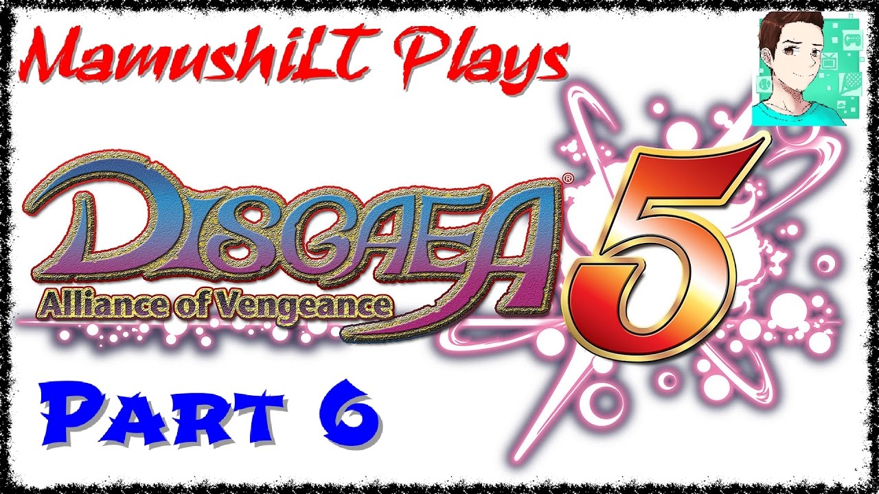 Let's Play - Disgaea 5 Alliance of Vengeance Part 6 - The Mysterious ...
