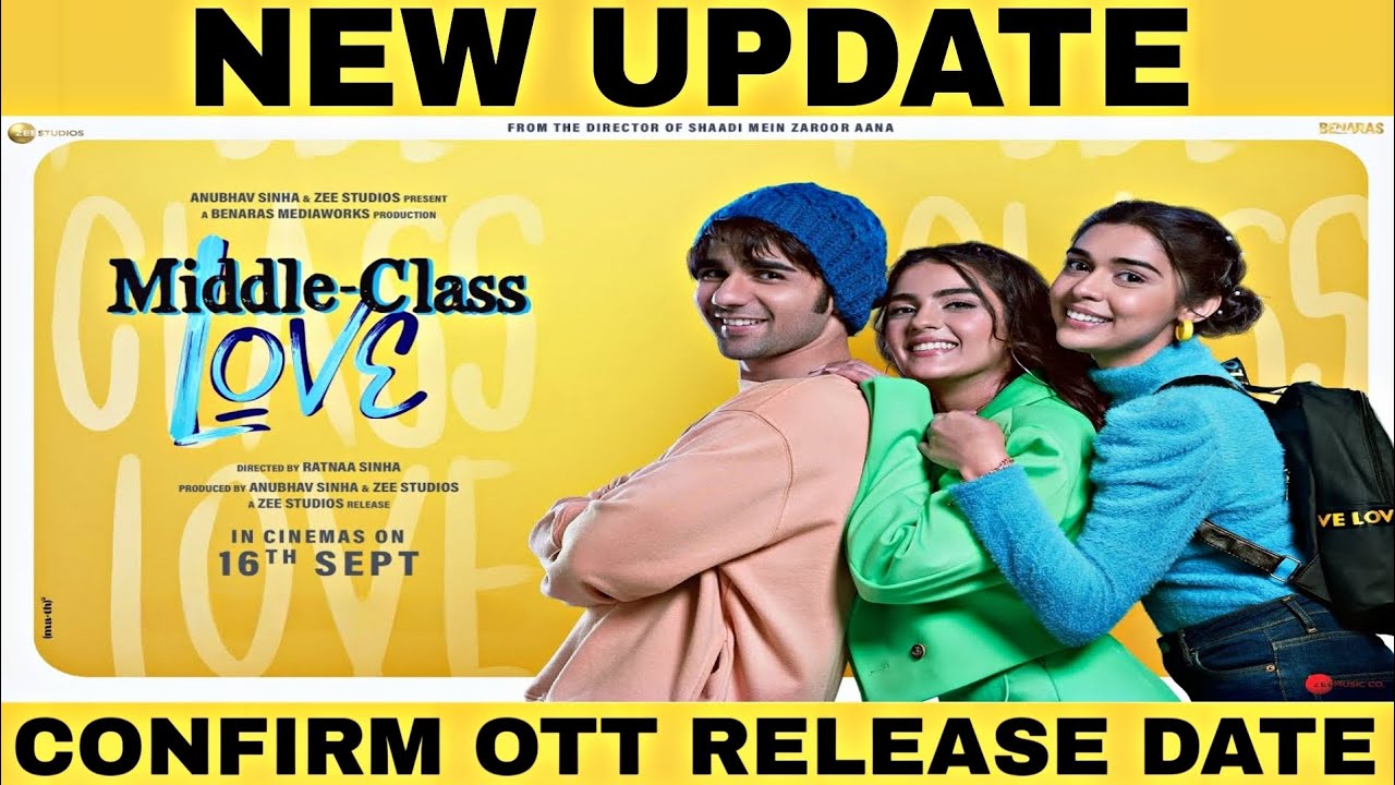 Middle-Class Love | Middle-Class Love Confirm Ott Release Date | Middle ...