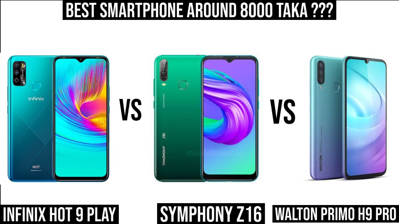 Infinix Hot 9 Play VS Symphony Z16 VS Walton Primo H9 Pro. Best ...