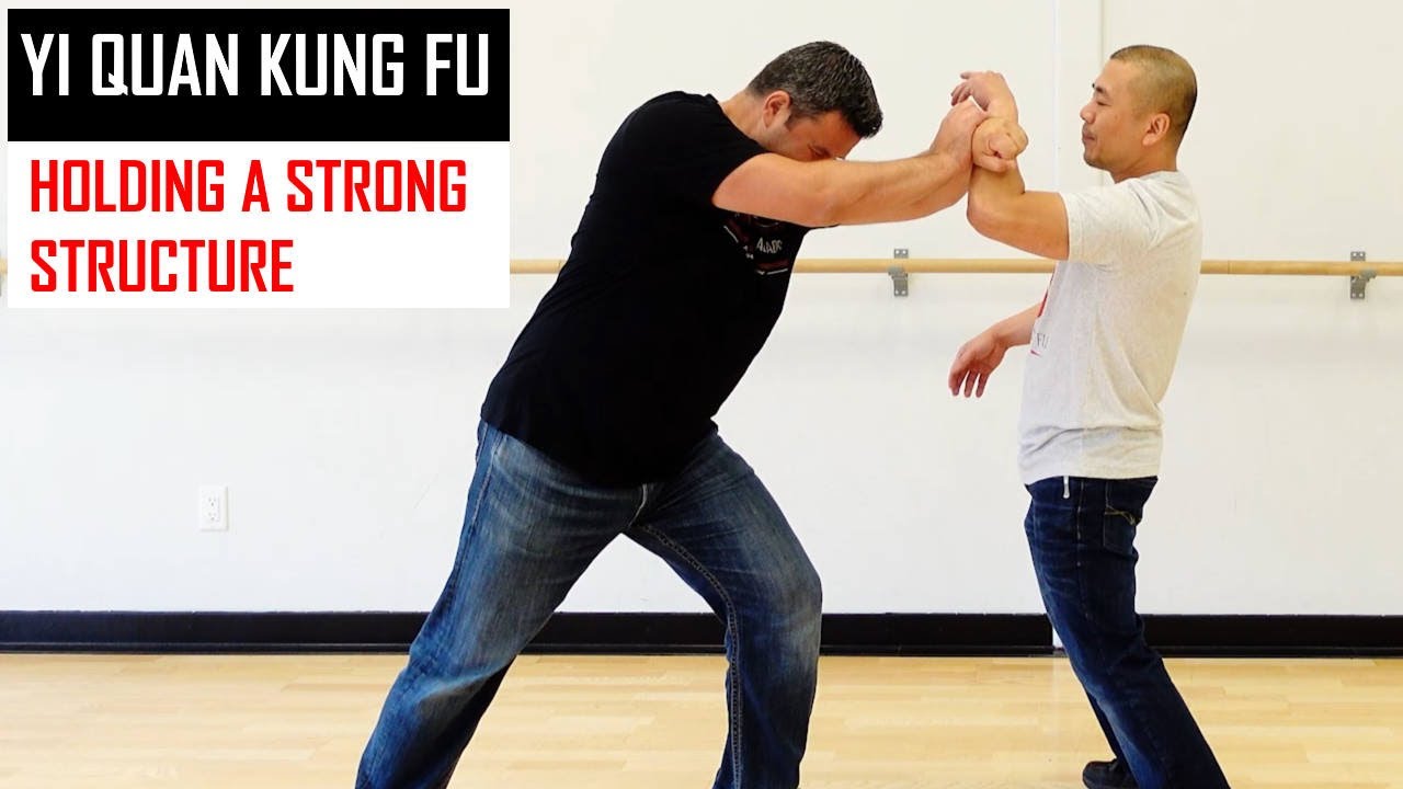 Yi Quan Training Holding Strong Structure - Kung Fu Report #258 - YouTube