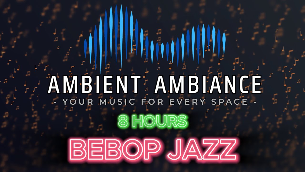 8 HOURS Bebop Jazz Cafe Ambience ☕ Upbeat Study & Focus Music for Work ...