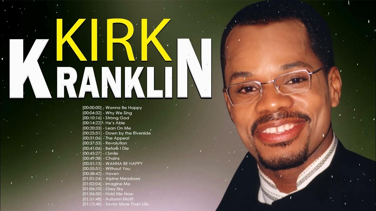 Kirk Franklin - Gospel Music Playlist - Black Gospel Music Praise And ...