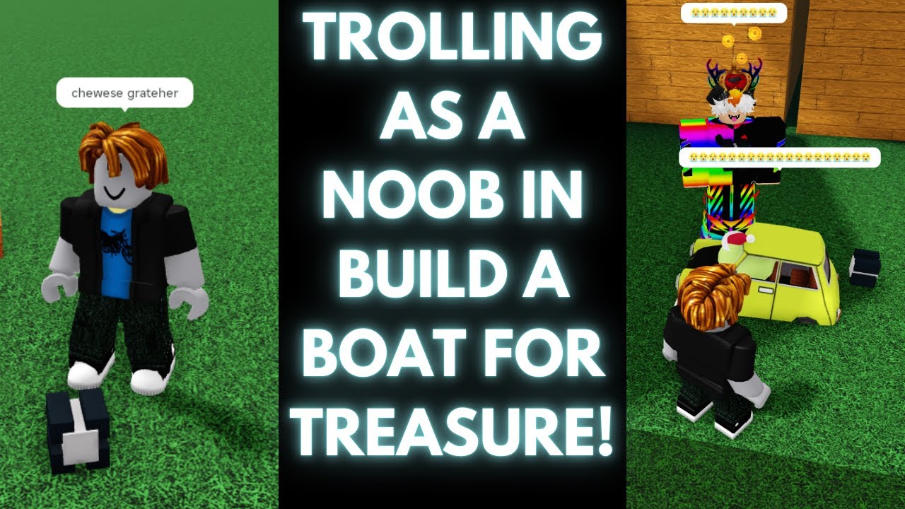 I TROLLED AS A NOOB IN BUILD A BOAT! - YouTube