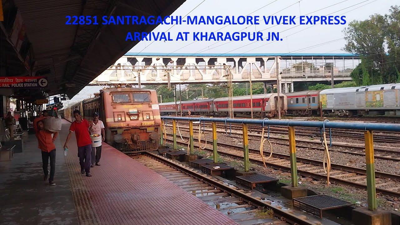 SANTRAGACHI MANGALURU VIVEK EXPRESS: ARRIVAL AT KHARAGPUR - YouTube