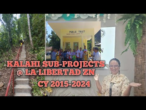 KALAHI SUB-PROJECTS FROM 2015-2024 #LGULalibertad#KC-NCDDP - YouTube