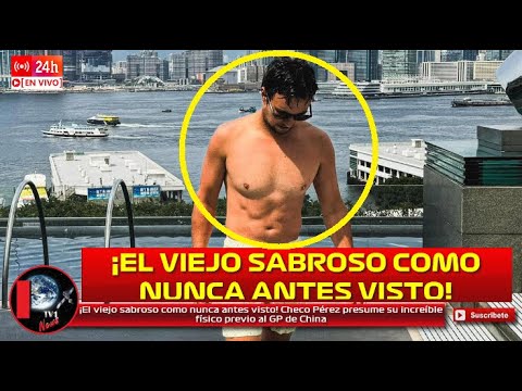 ¡El viejo sabroso como nunca antes visto! Checo Pérez presume increíble ...