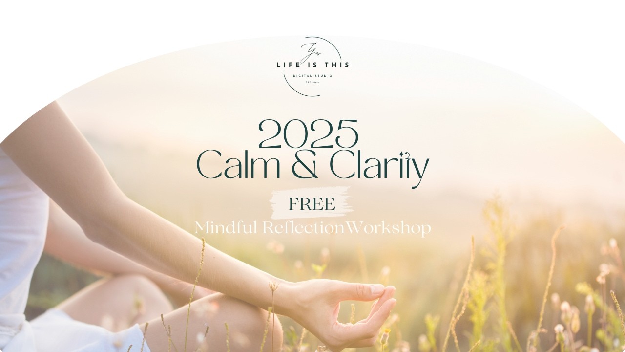 2025 Calm & Clarity Workshop - YouTube
