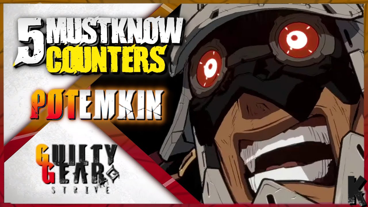 5 Ways to Improve your Defense against Potemkin in Guilty Gear Strive ...