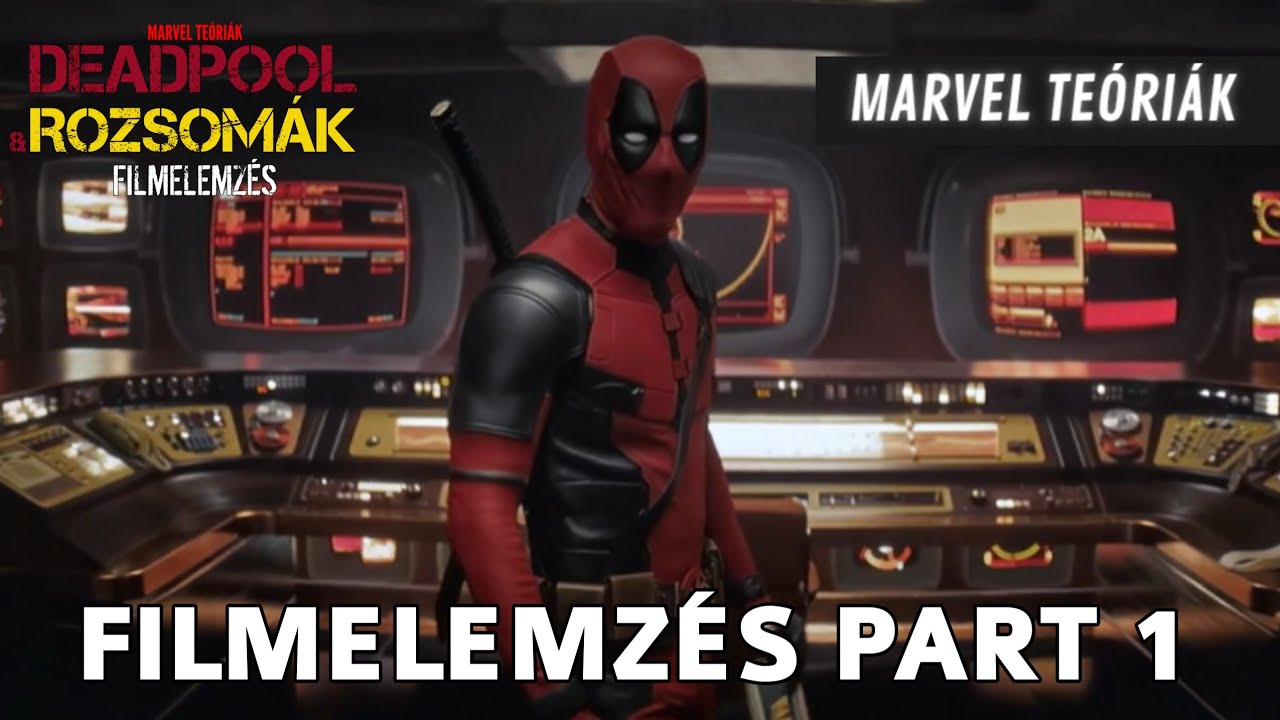 Deadpool és Rozsomák Filmelemzés | Első rész - Multiverzum - YouTube