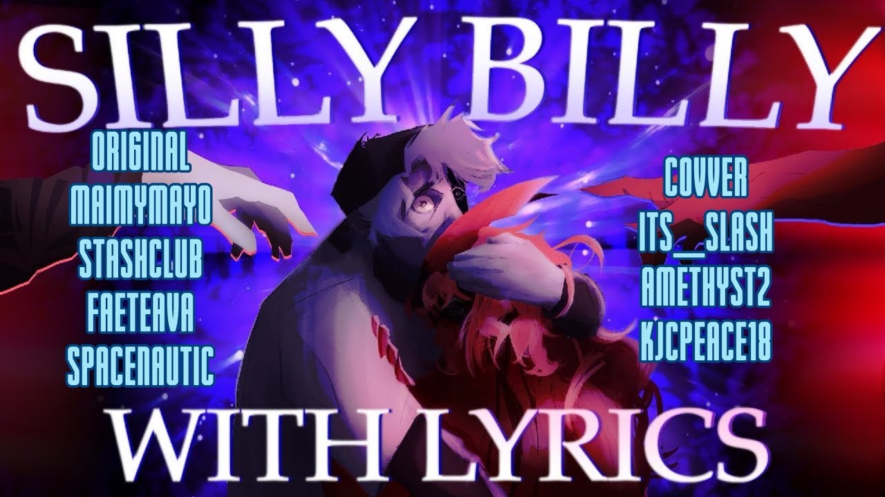 @MaimyMayo’s Silly Billy With Lyrics cover 200 sub special 3| ft ...