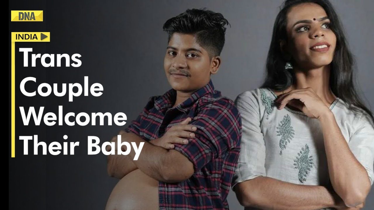 In a first for India, transgender couple welcomes birth of their baby ...
