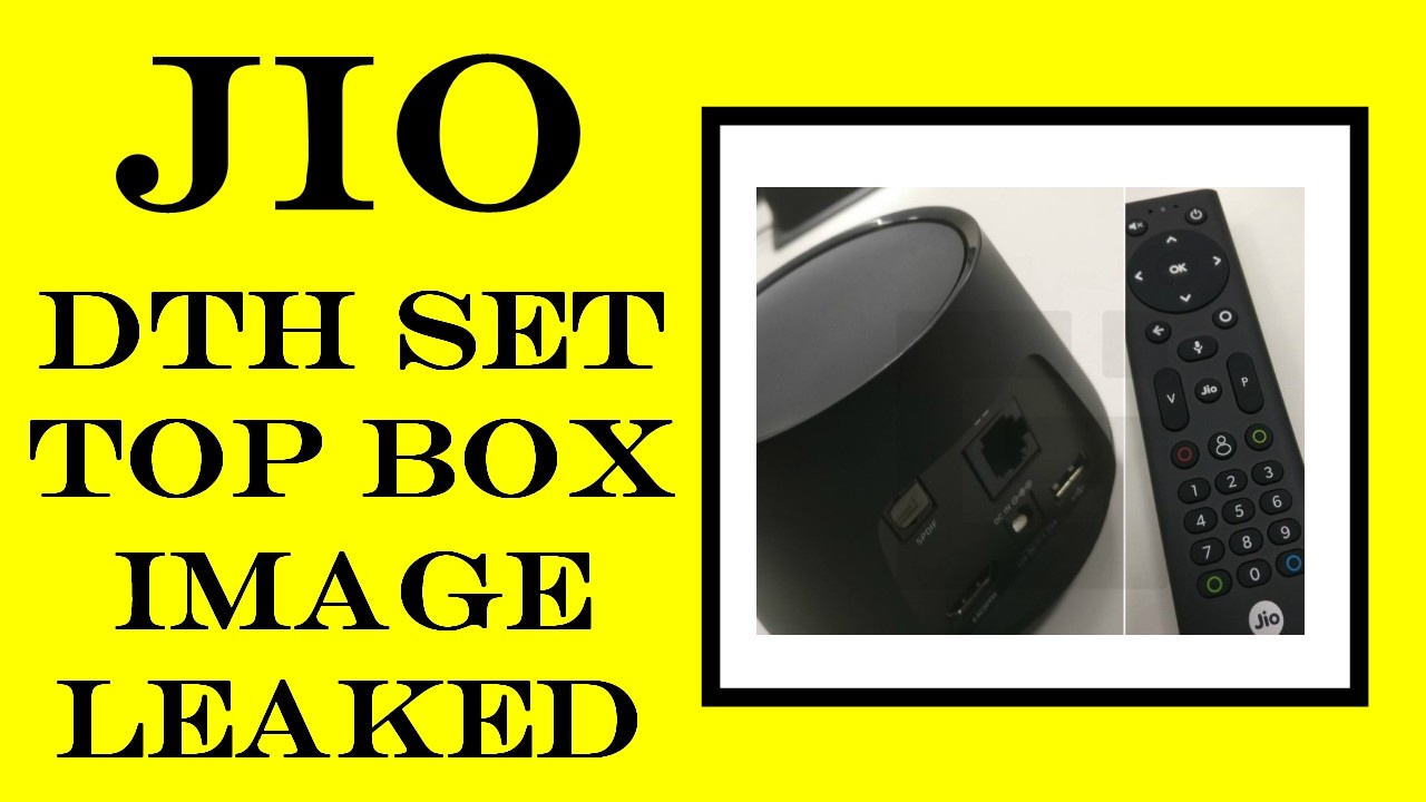 [ Hindi ] Reliance Jio DTH Set Top box image leaked - By TIIH - YouTube