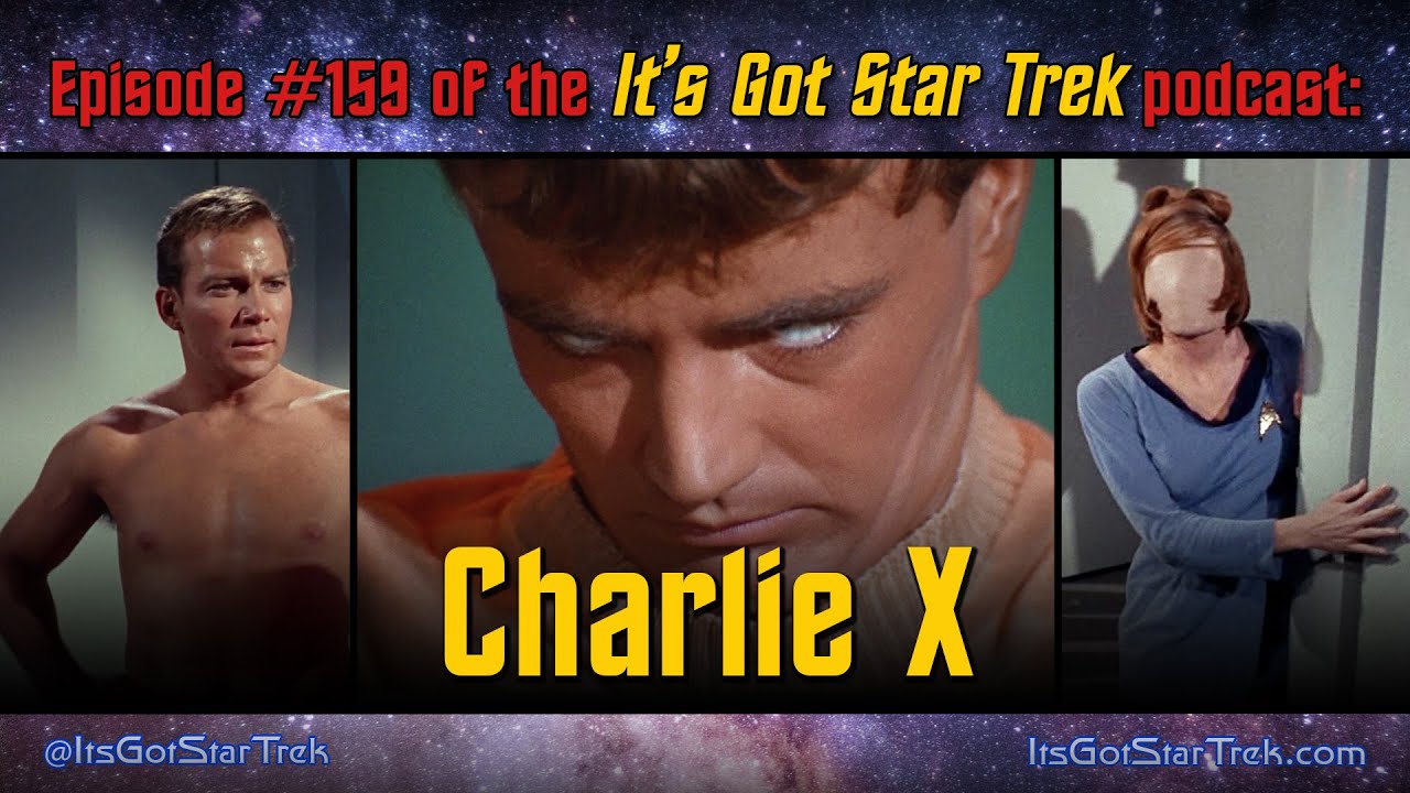 It's Got Star Trek #159 - 'Charlie X' TOS S1E02 - YouTube