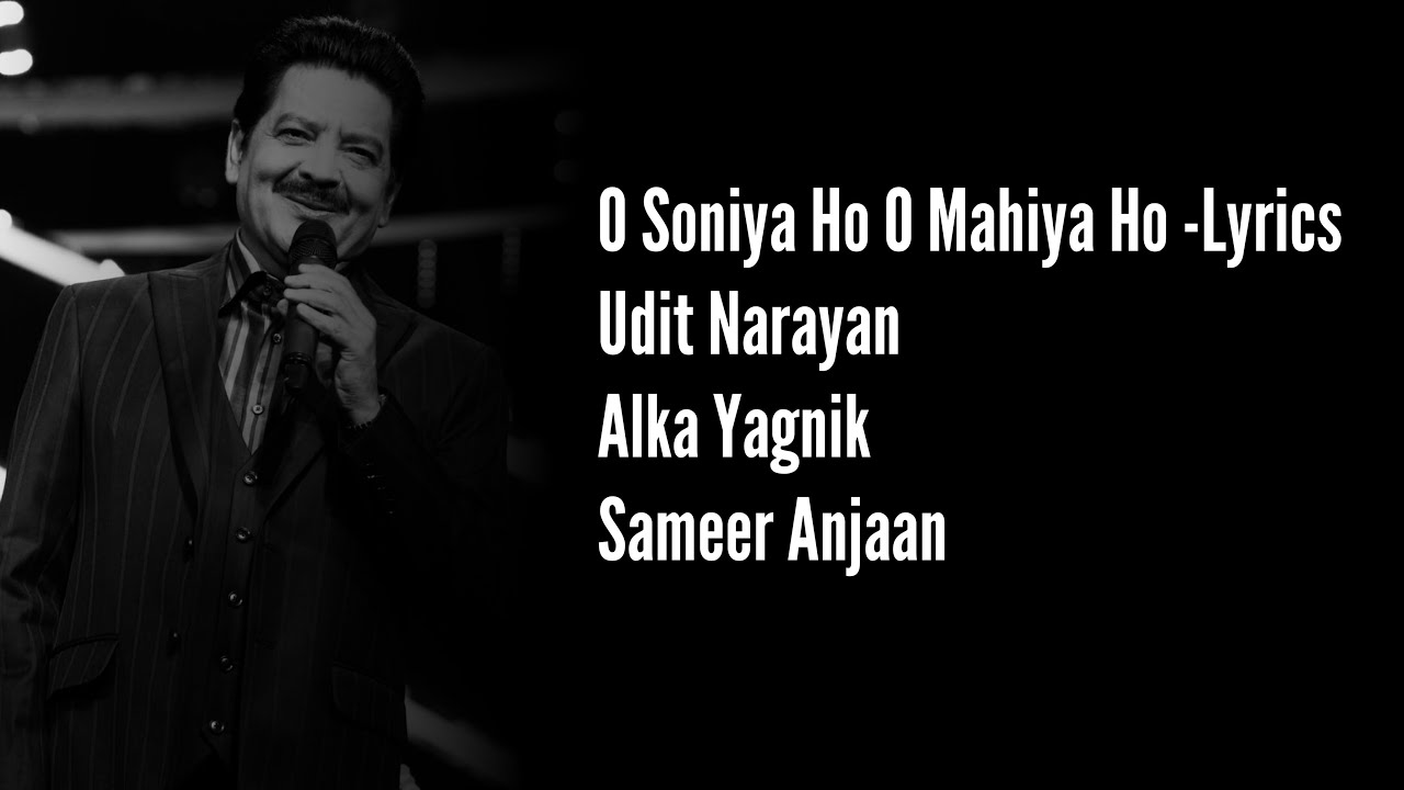 O Soniya - Lyrics ||🎵 || Udit Narayan || Alka Yagnik || Ishq Hai Tumse ...